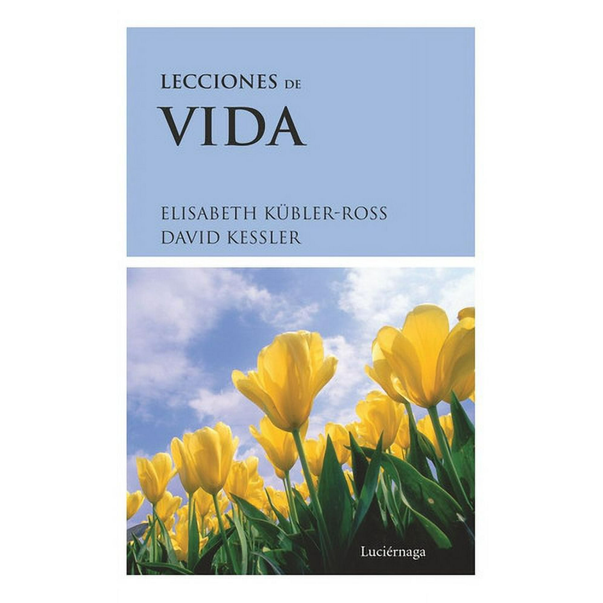 Libro Lecciones De Vida - Elisabeth Kübler Ross | Lider