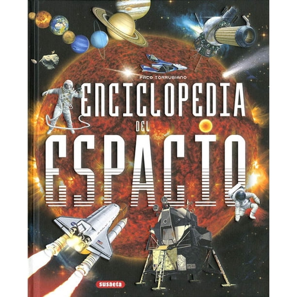 Libro Enciclopedia Del Espacio, De Torrubiano Paco. Editorial Susaeta ...