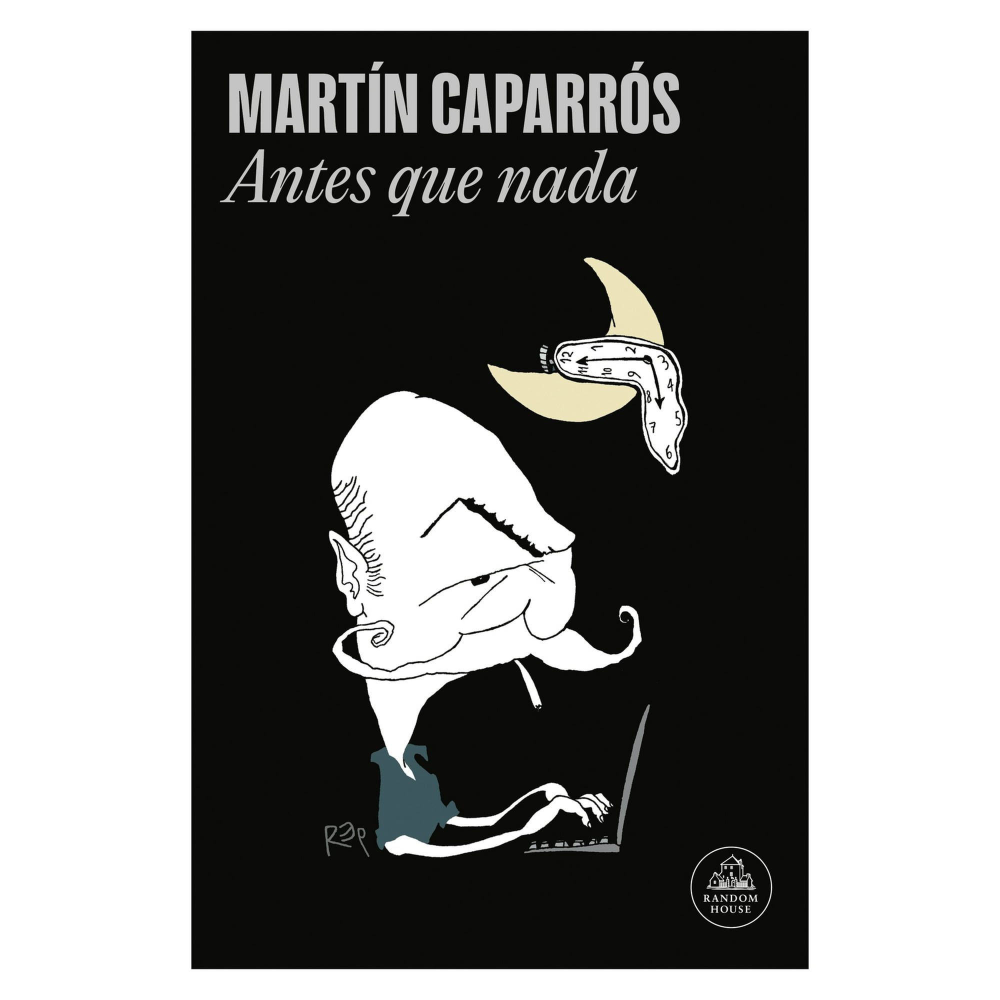 Libro Antes Que Nada - Martin Caparros | Lider