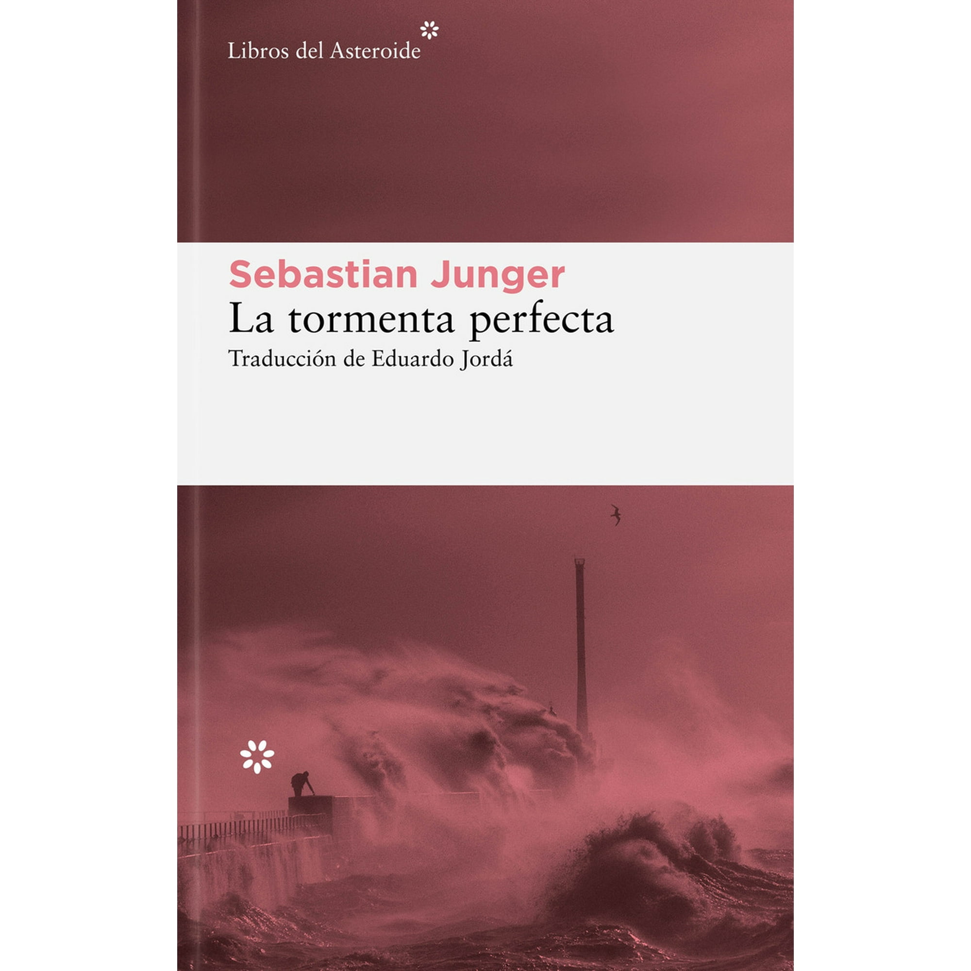 Libro La Tormenta Perfecta - Sebastian Junger | Lider
