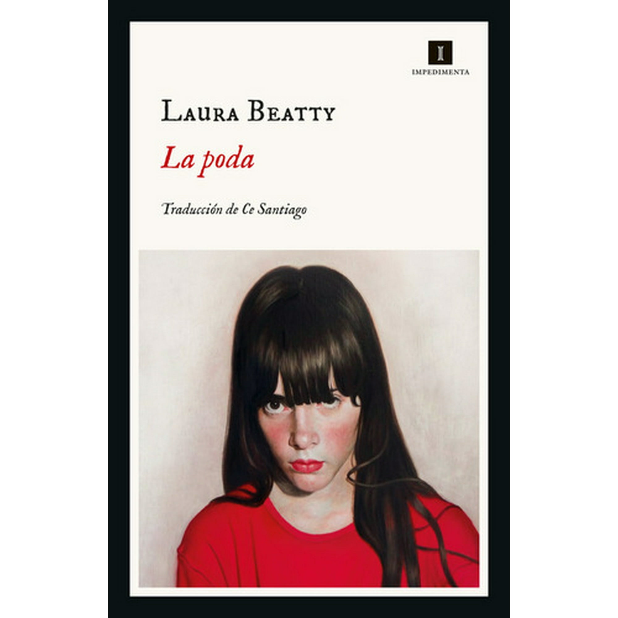 Libro La Poda - Laura Beatty - Impedimenta | Lider