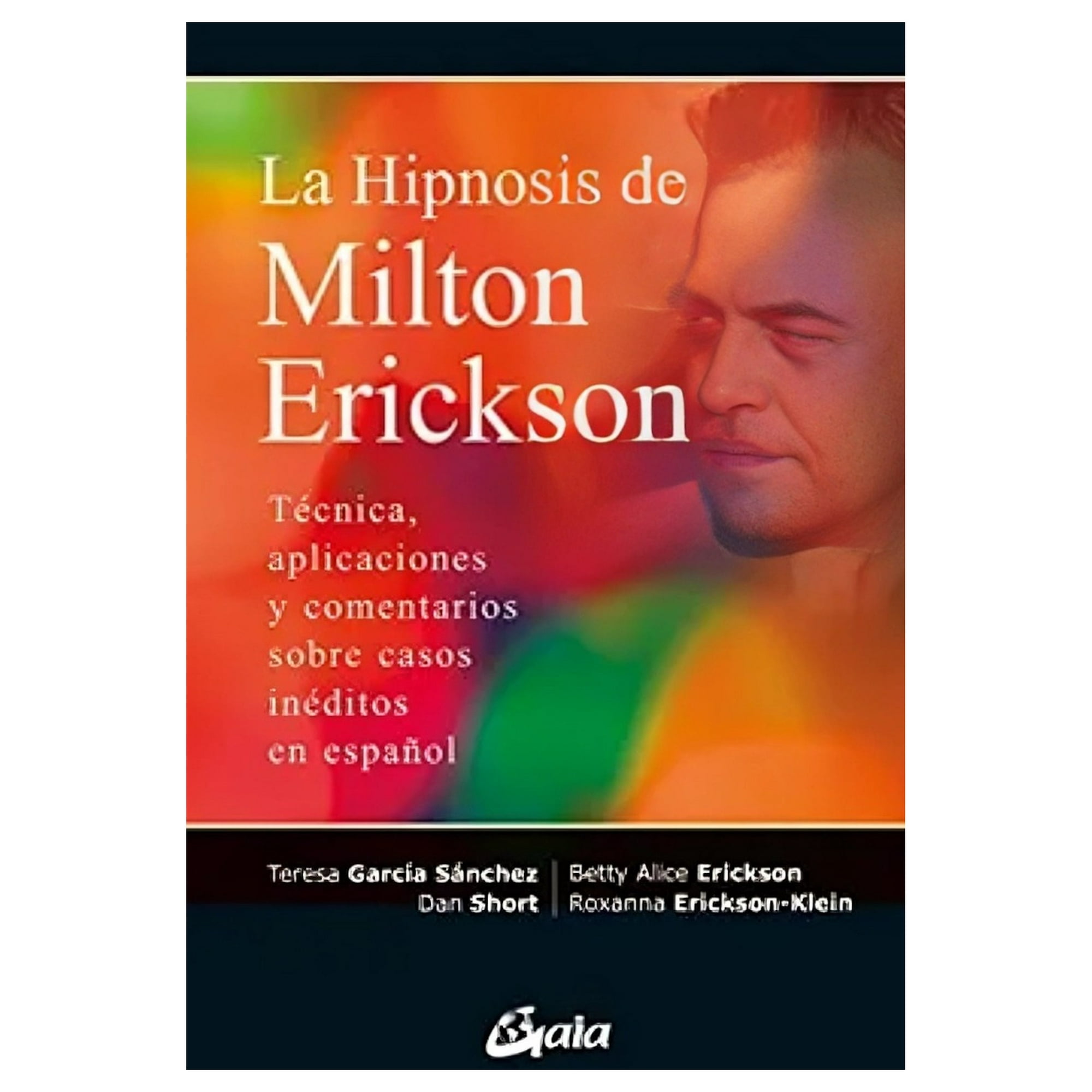 LIBRO LA HIPNOSIS DE MILTON ERICKSON - TERESA GARCIA SANCHE | Lider