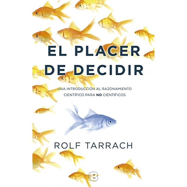 Libro Placer De Decidir, El | Lider