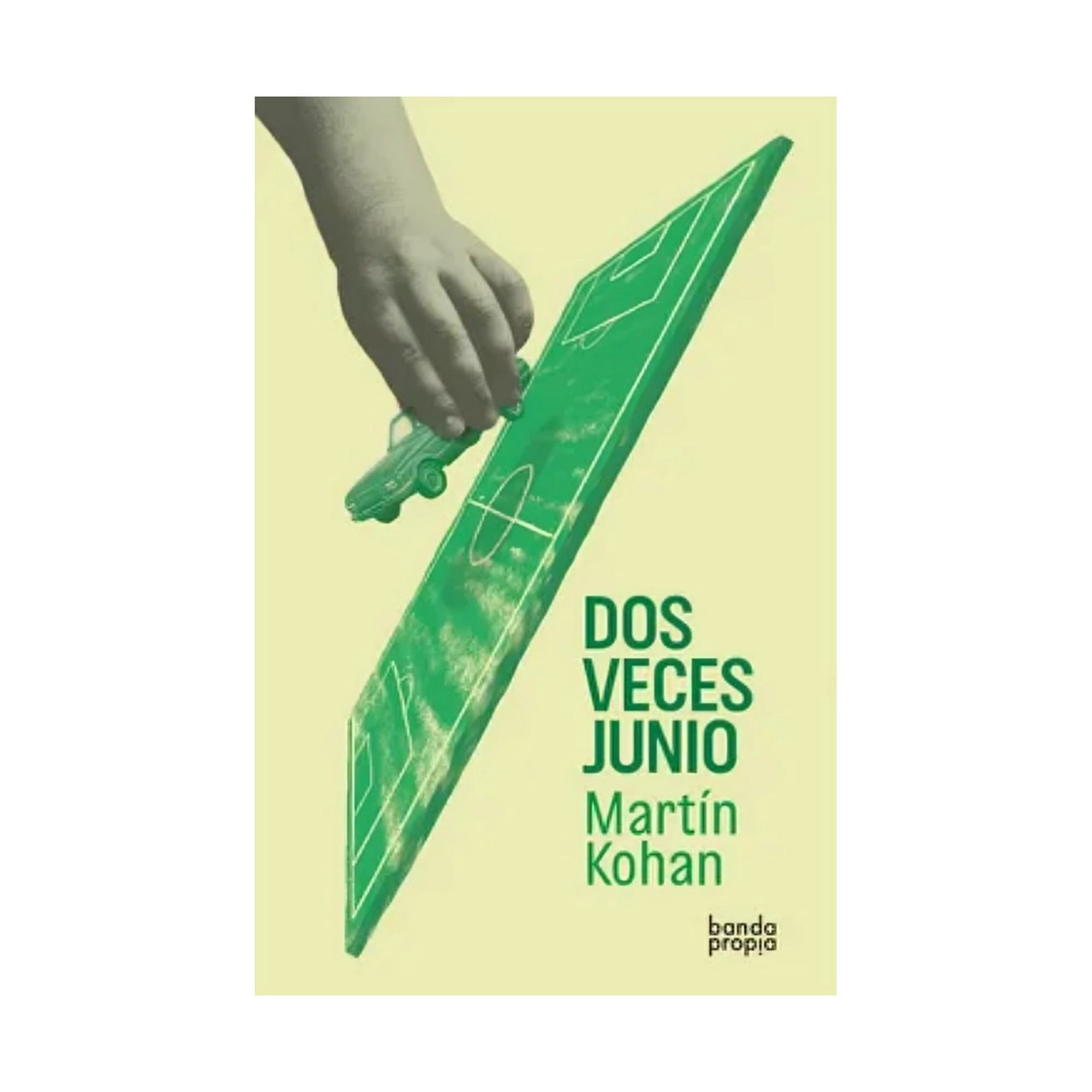Libro Dos Veces Junio - Martin Kohan | Lider