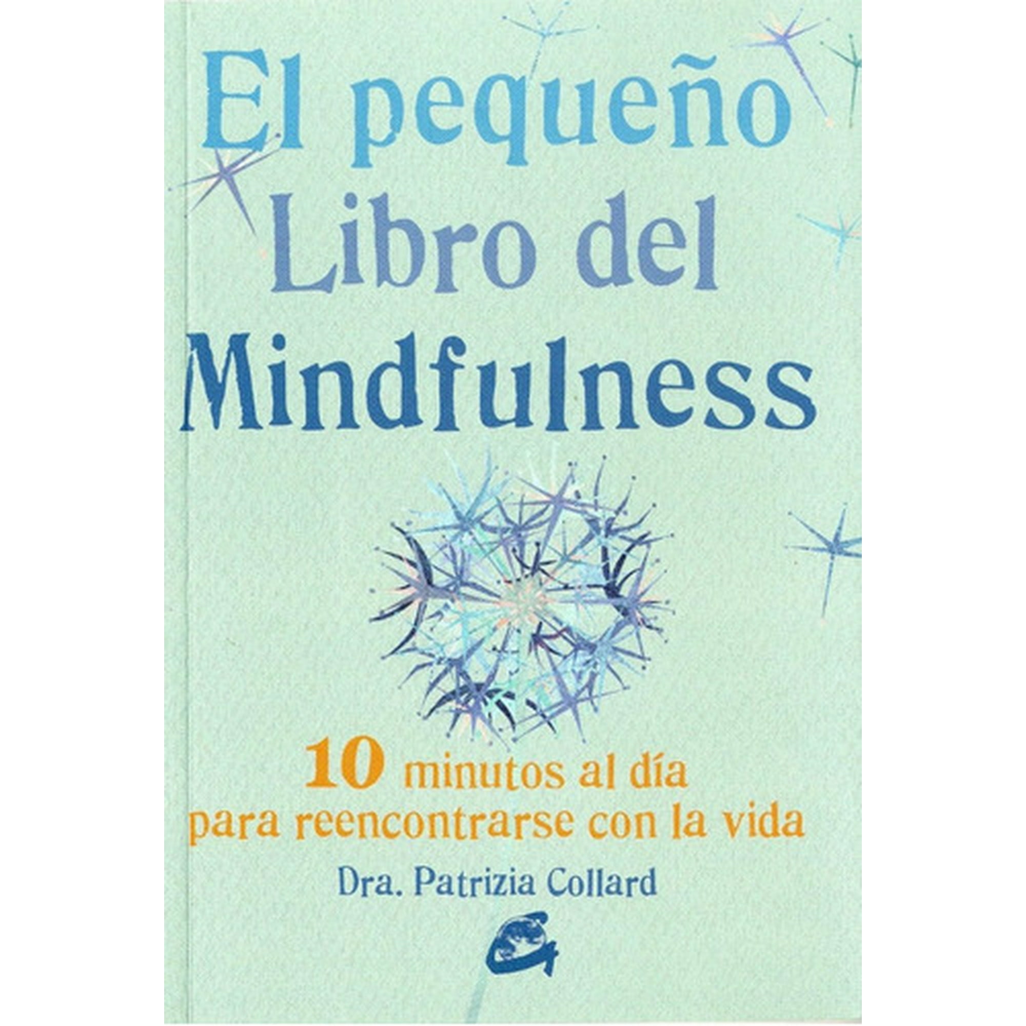 Libro El Pequeño Libro De Mindfulness - Patrizia Collard | Lider