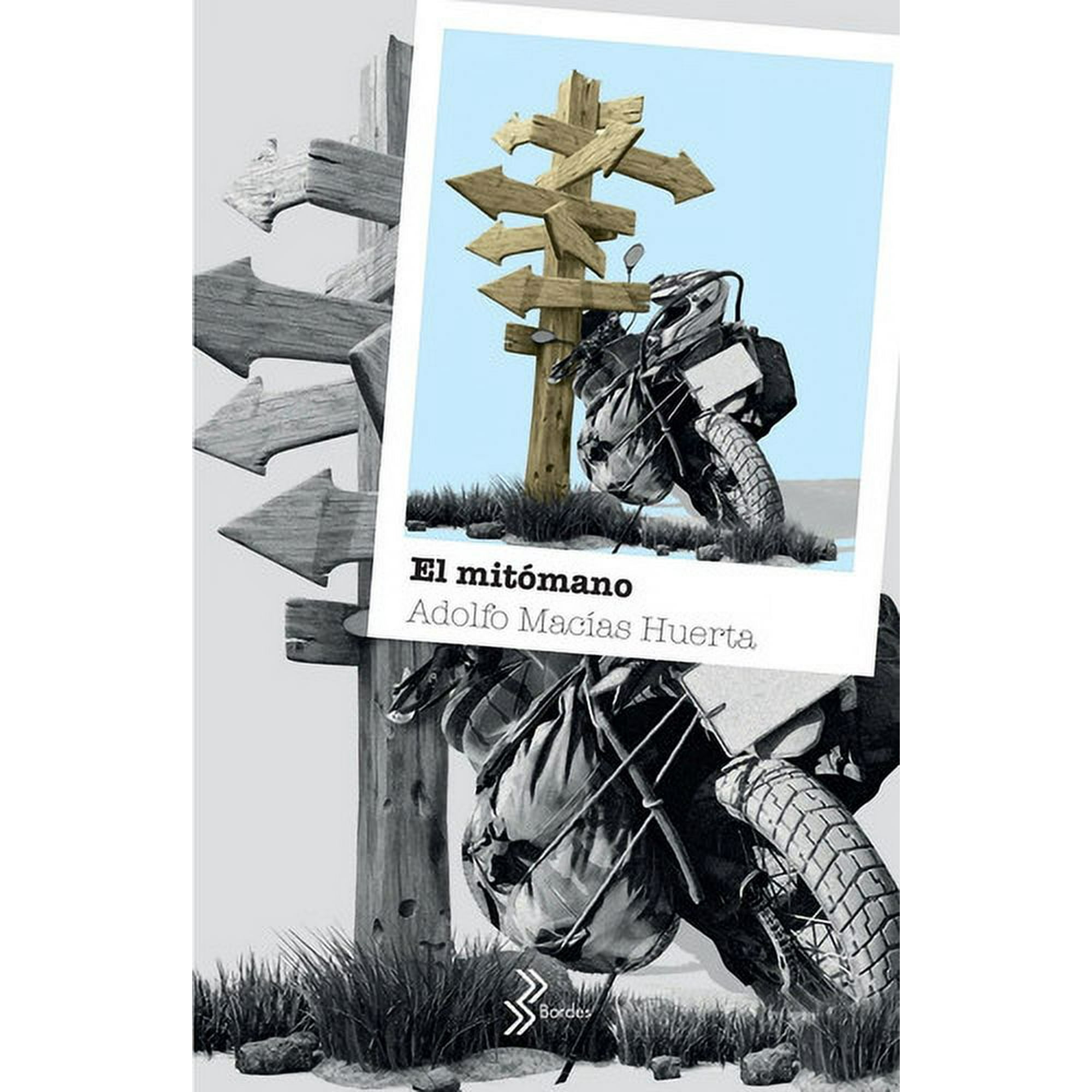 Libro El Mitómano - Macias Huerta, Adolfo | Lider