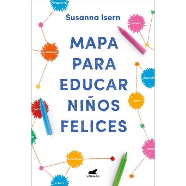 Libro Mapa Para Educar Niños Felices | Lider