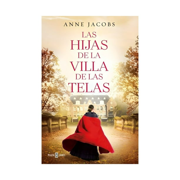 Libro Las Hijas De La Villa De Las Telas / Anne Jacobs | Lider