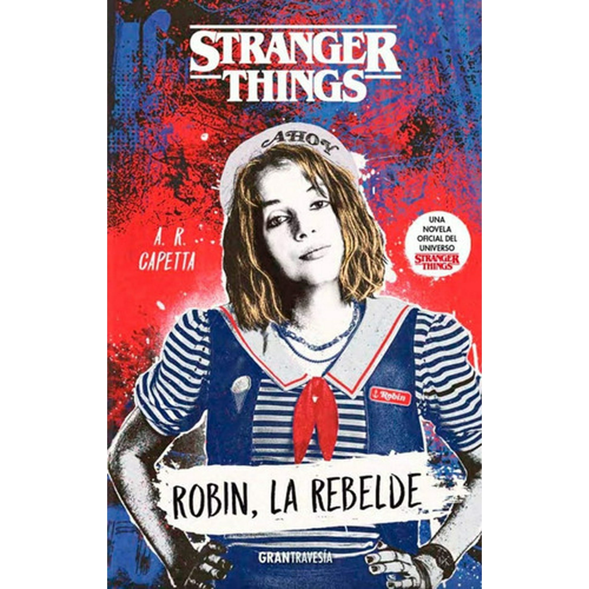 Libro Stranger Things: Robin La Rebelde - A. R. Capetta | Lider