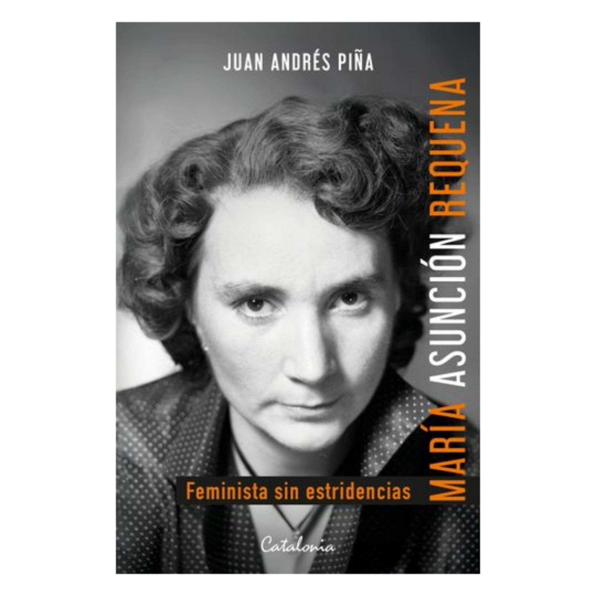 LIBRO Maria Asuncion Requena. Feminista Sin Estridencias - Juan Andrés ...