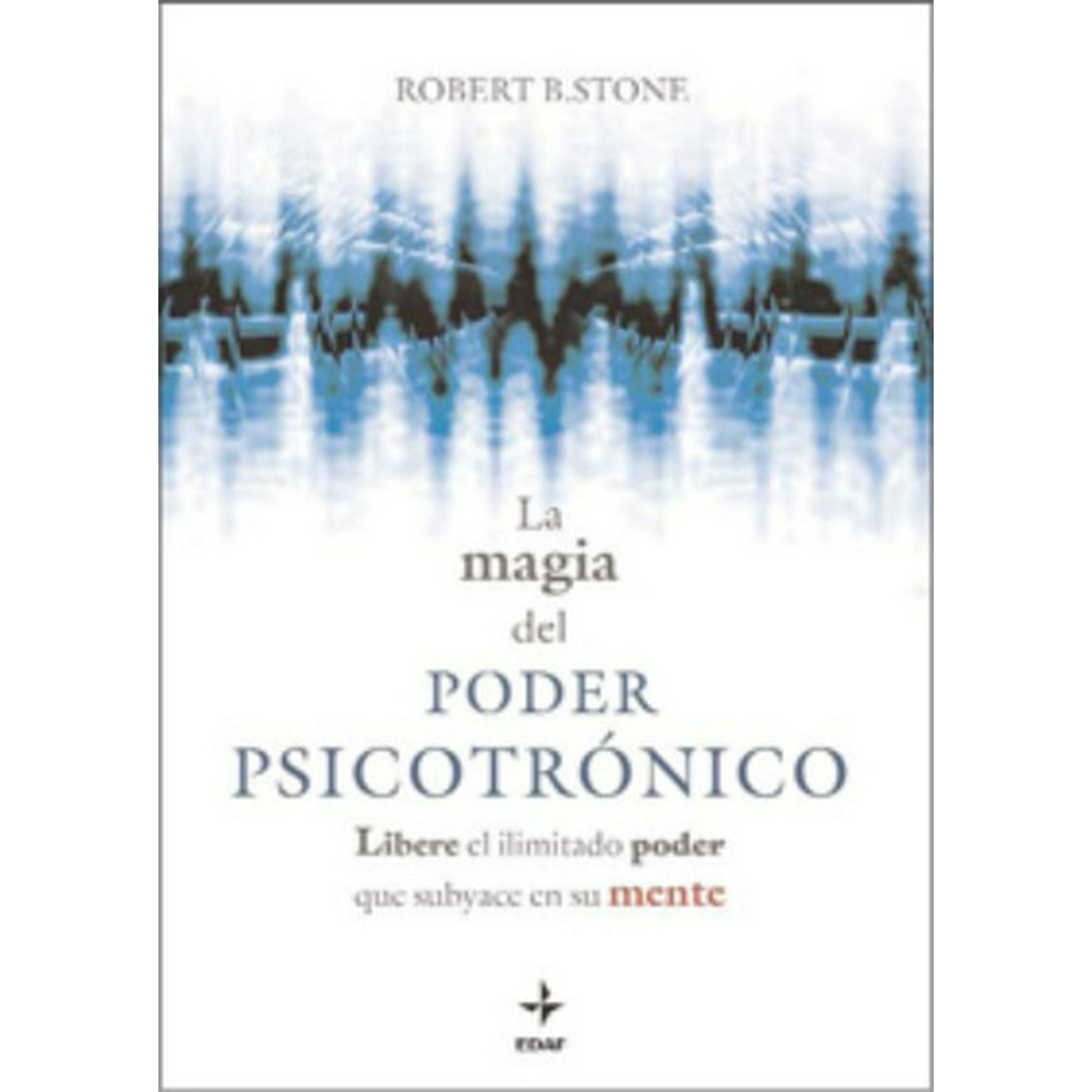 Libro La Magia Del Poder Psicotronico - Robert Stone | Lider