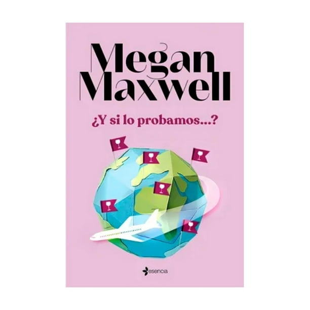LIBRO ¿Y SI LO PROBAMOS? - MEGAN MAXWELL | Lider
