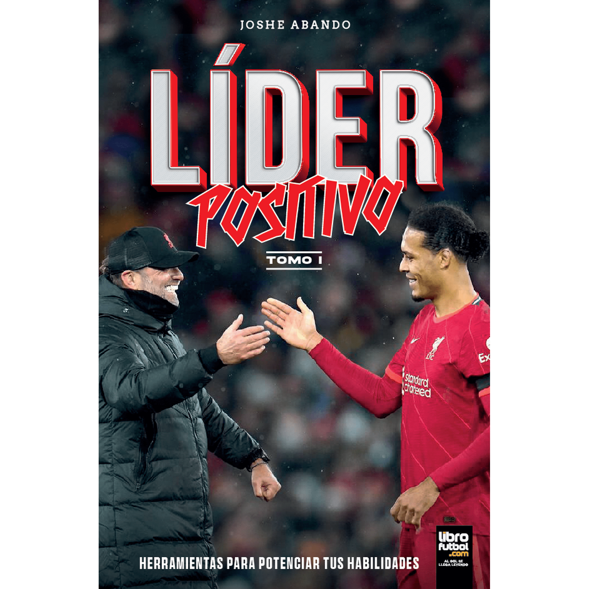 Lider Positivo - Tomo 1 - Joshe Abando | Lider