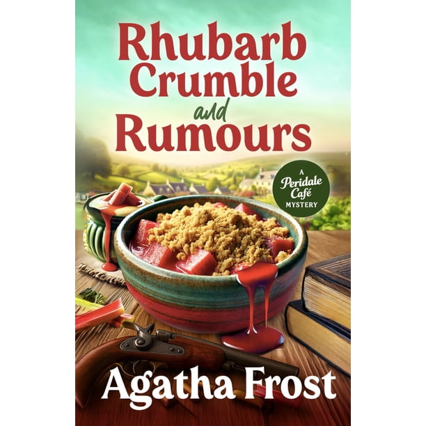 Libro Rhubarb Crumble and Rumours: Misterio acogedor del Café Peridale ...