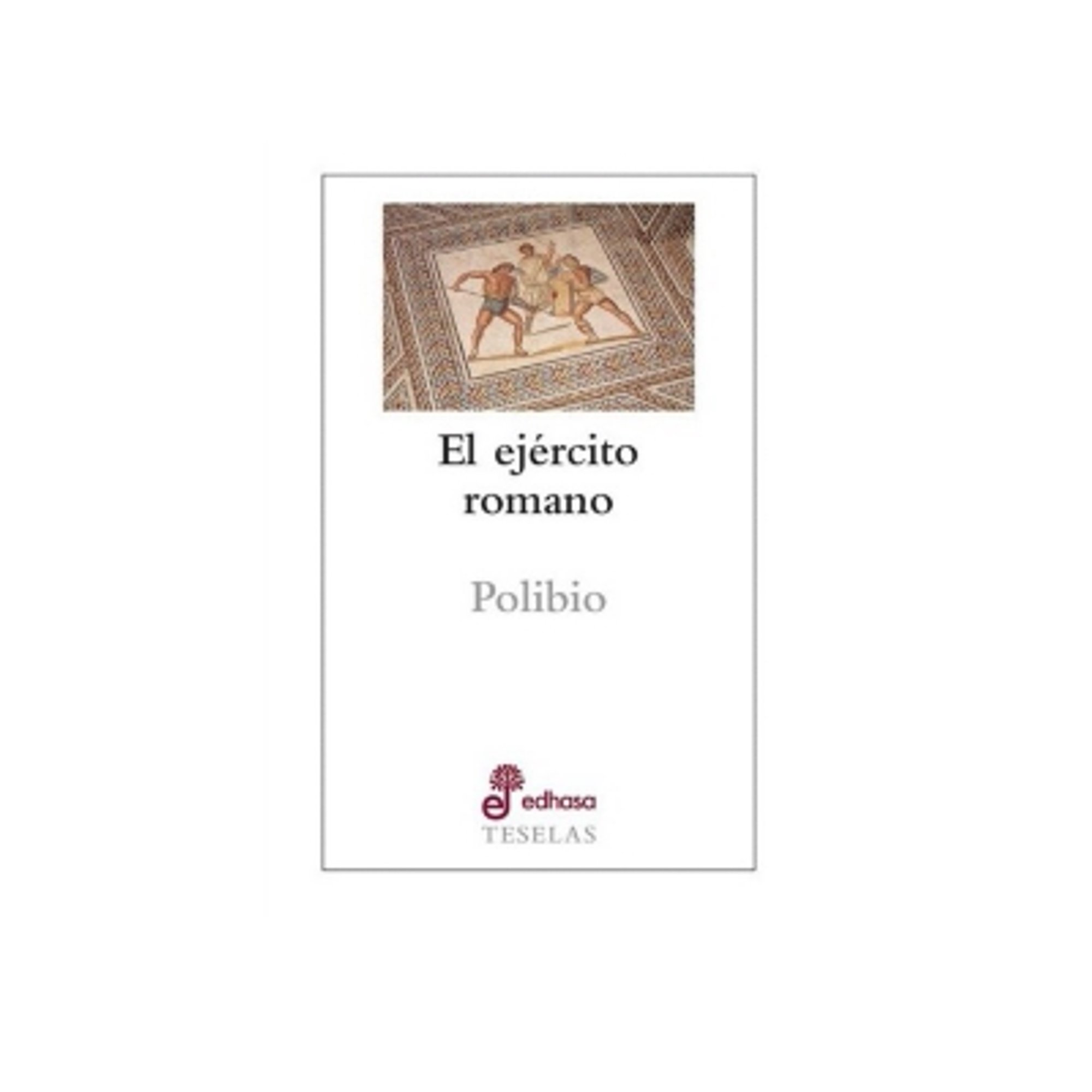 Libro Teselas - El Ejercito Romano | Lider