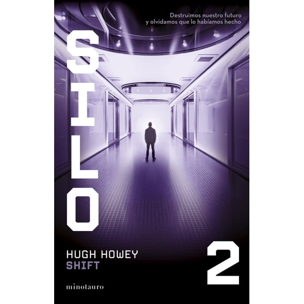Libro Silo Nº 02/03 Shift - Howey, Hugh - Minotauro | Lider