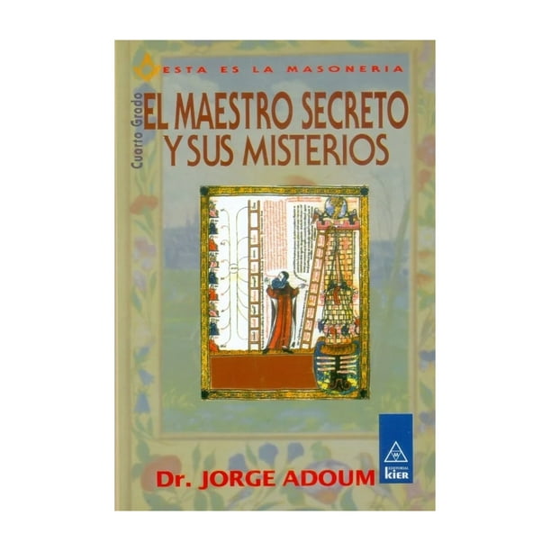 Libro El Maestro Secreto Y Sus Misterios Cuarto Rado - Jorg | Lider