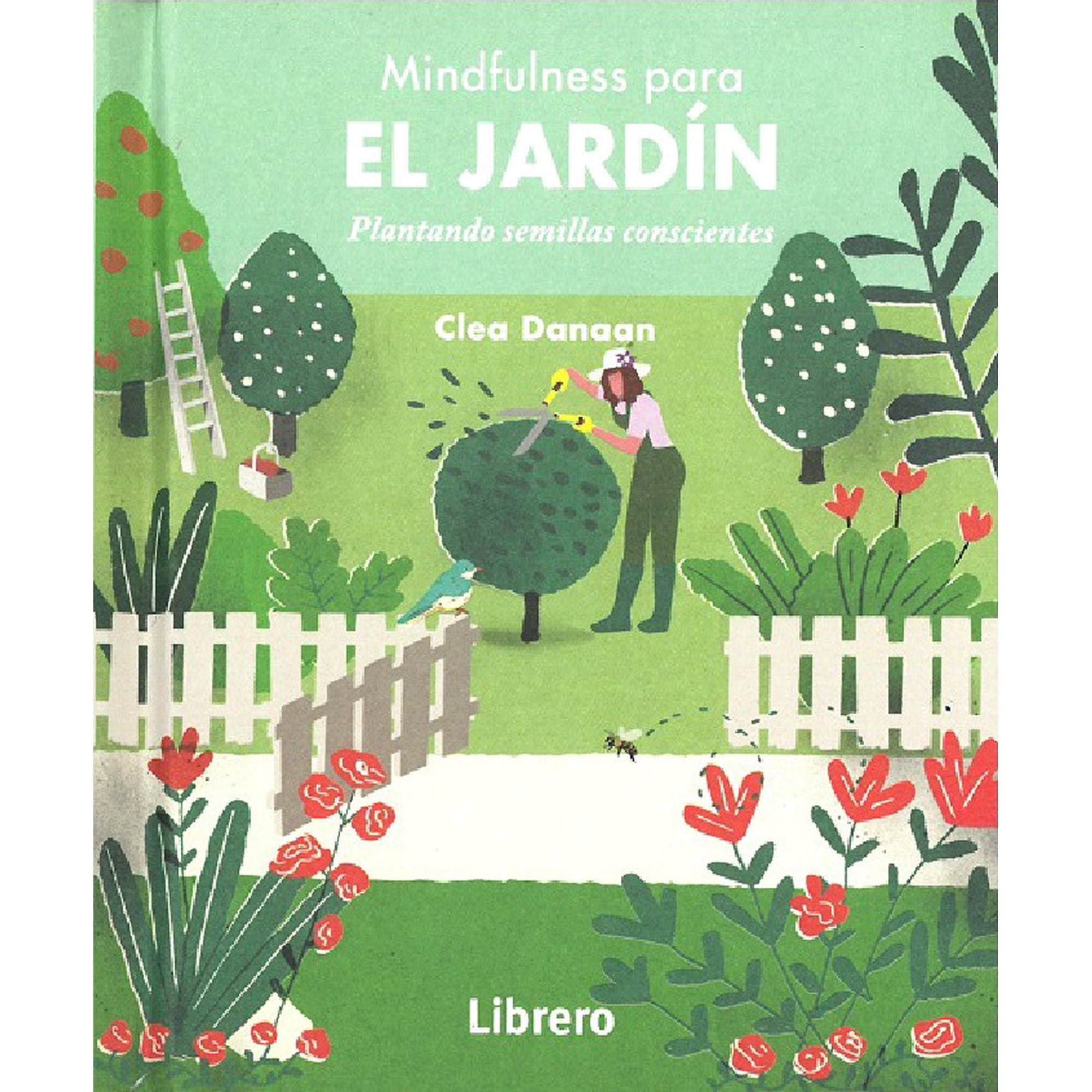 Libro El Jardin. Plantando Semillas Conscientes. | Lider