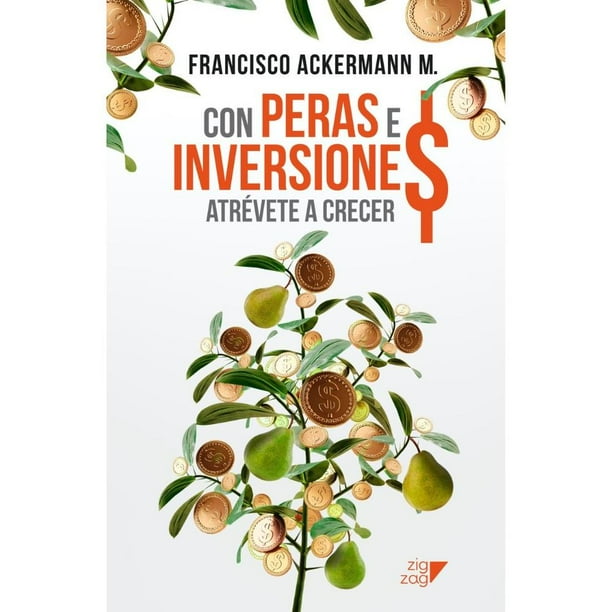 Libro CON PERAS E INVERSIONES - Editorial Zig-Zag | Lider