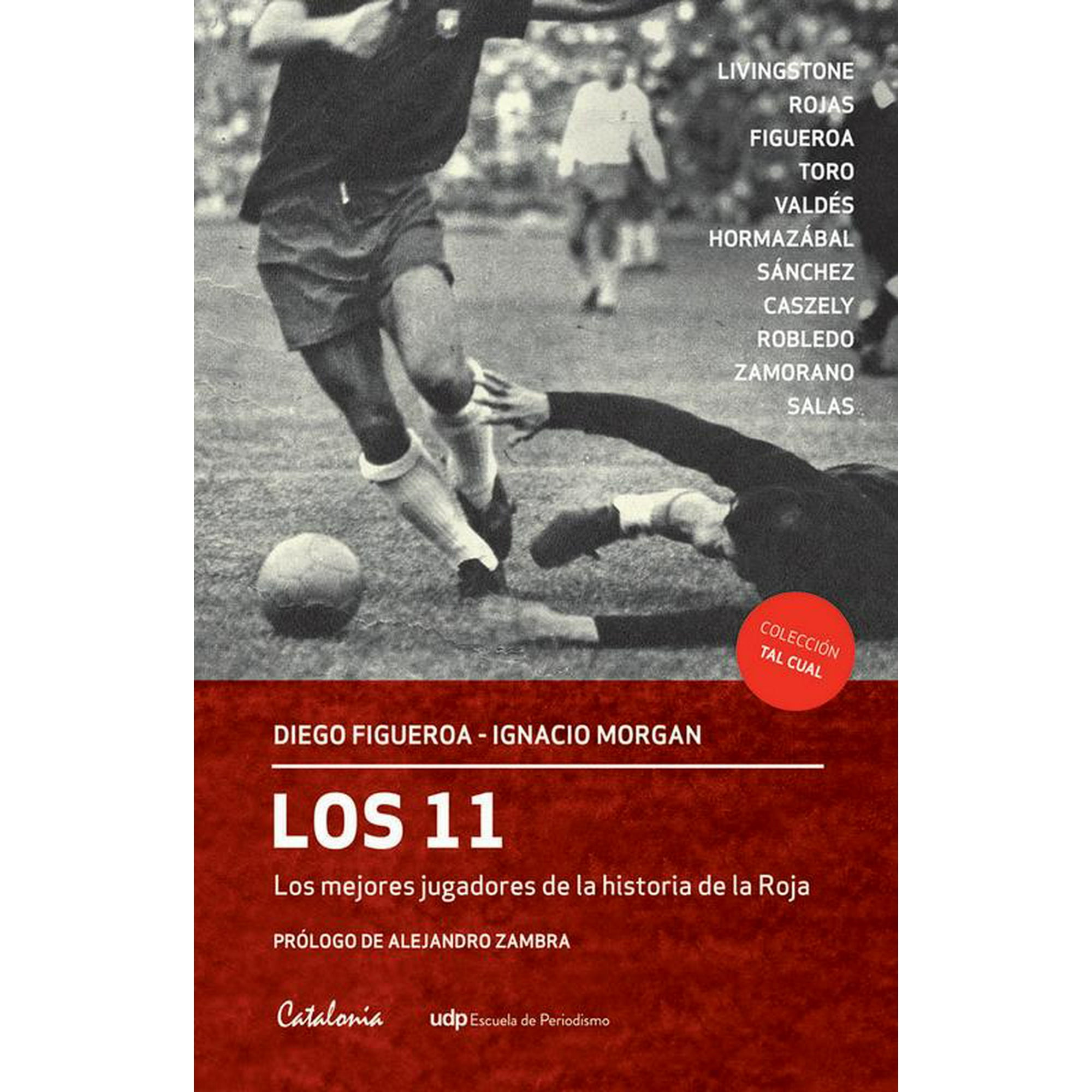 Los 11 – los mejores jugadores de la historia de la roja | Lider