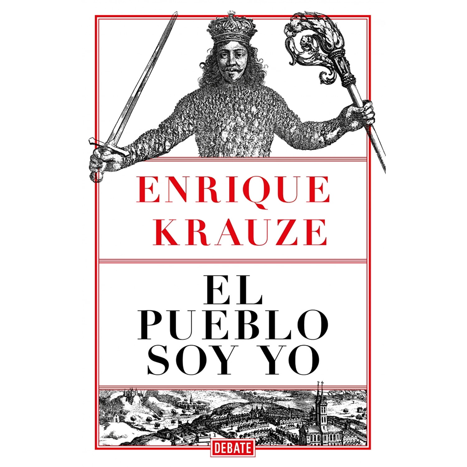 LIBRO El pueblo soy yo | Lider