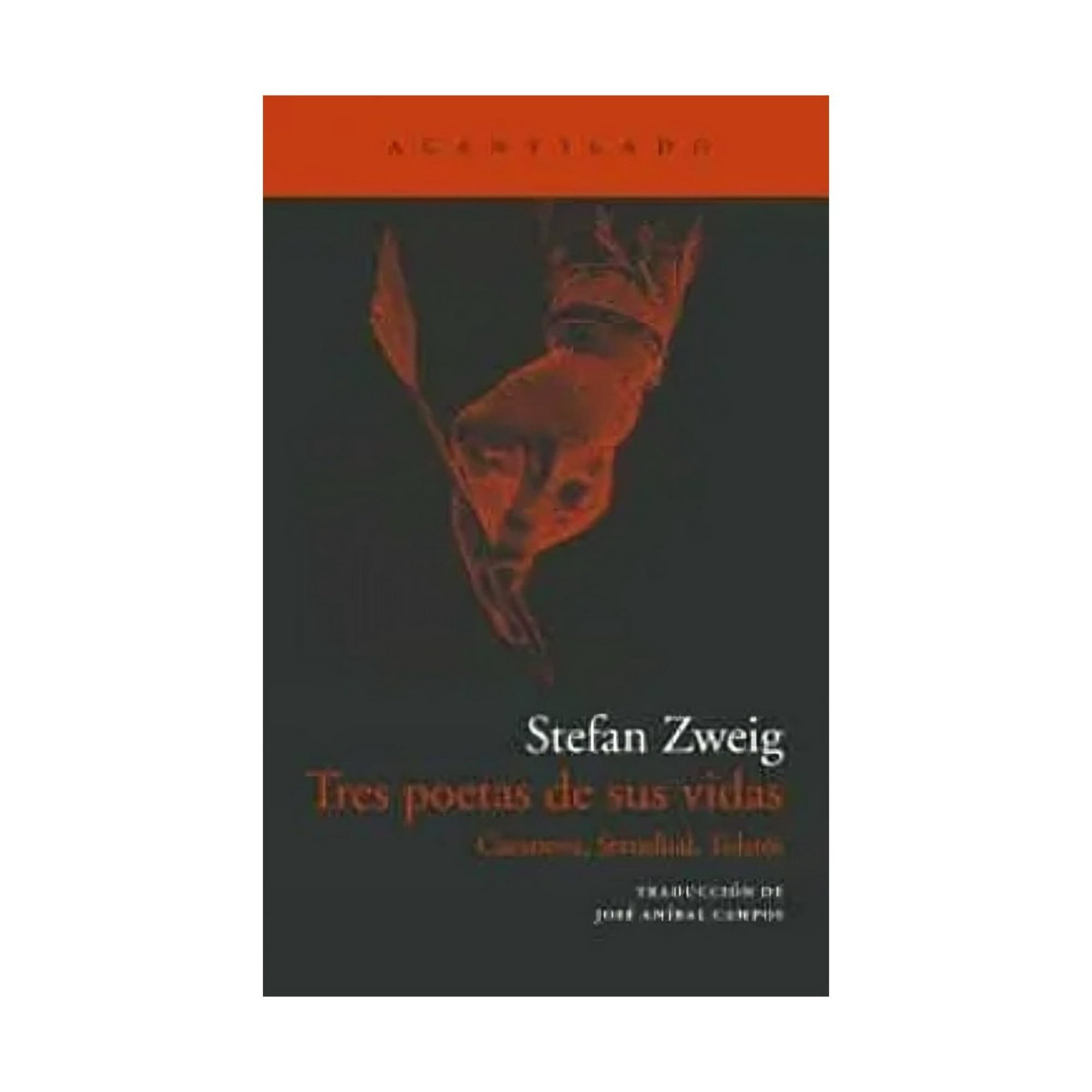 LIBRO Tres Poetas De Sus Vidas - Stefan Zweig | Lider