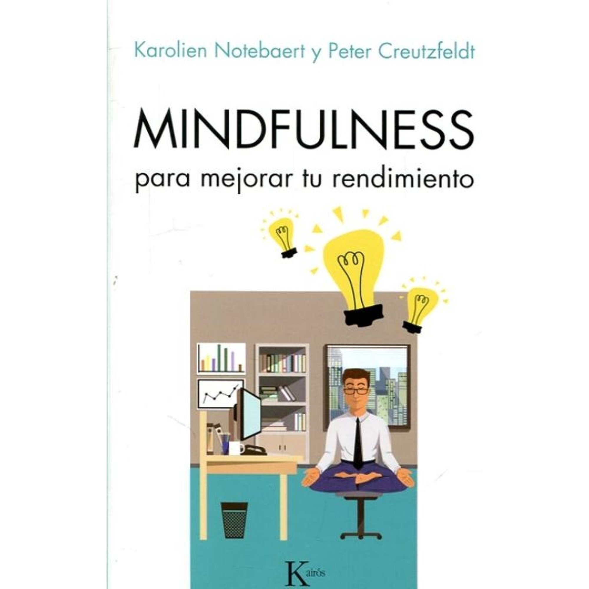 Mindfulness para mejorar tu rendimiento | Lider