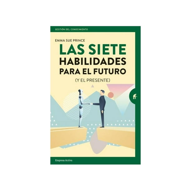 LAS SIETE HABILIDADES PARA EL FUTURO (Y EL PRESE. ENVIO GRAT | Lider