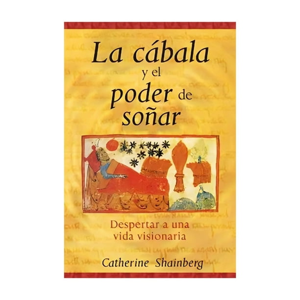 Libro La Cabala Y El Poder De Soñar - Catherine Shainberg | Lider