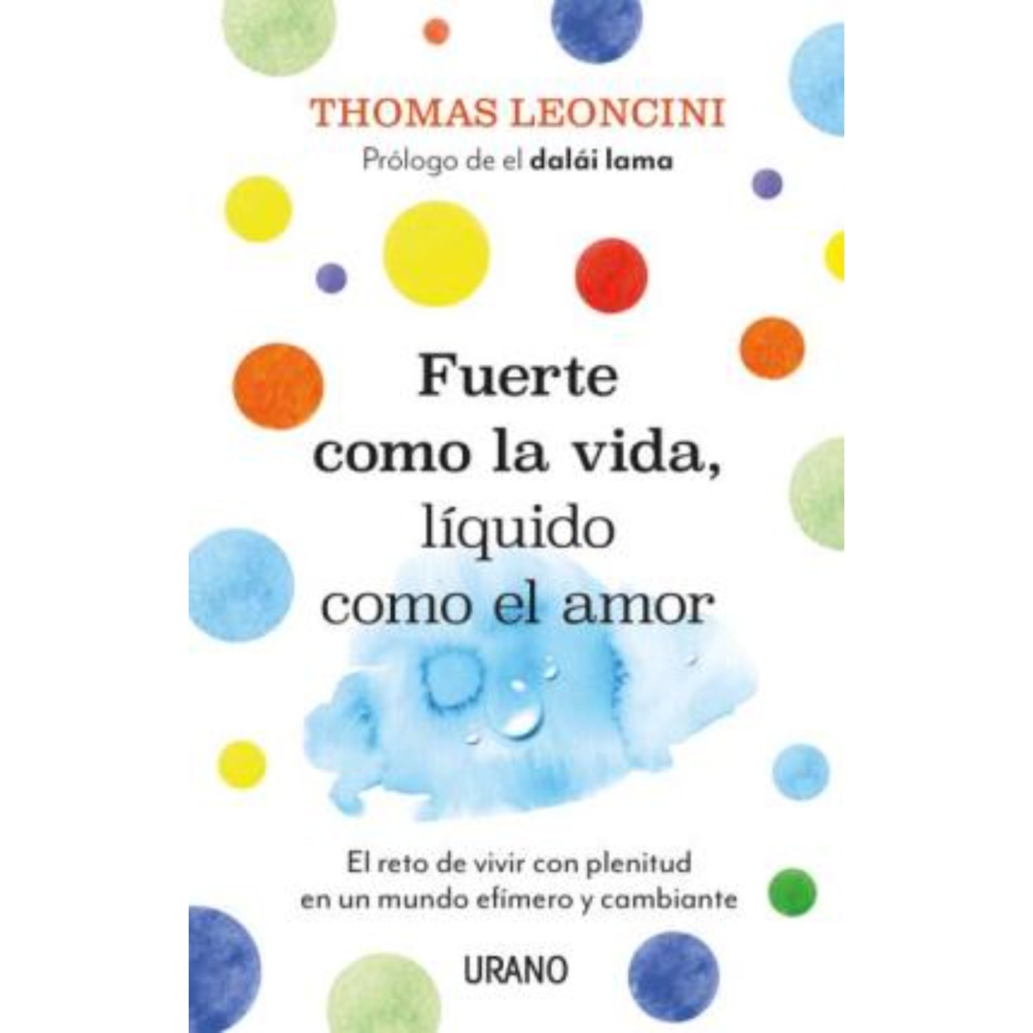 Libro Fuerte Como La Vida, Líquido Como El Amor | Lider