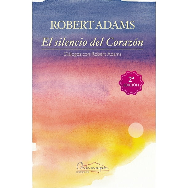 Libro El Silencio Del Corazón - Robert Adams | Lider