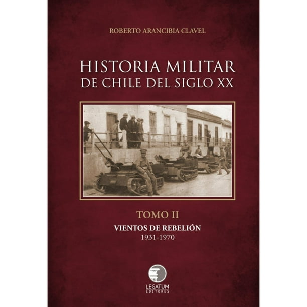 Libro Historia Militar De Chile Siglo Xx Tomo 2 | Lider