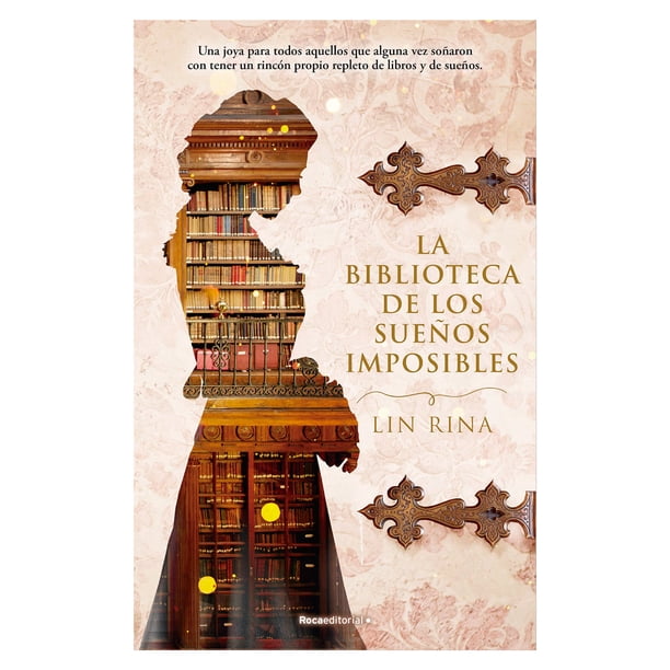 La Biblioteca De Los Sueños Imposibles - Rina, Lin - | Lider