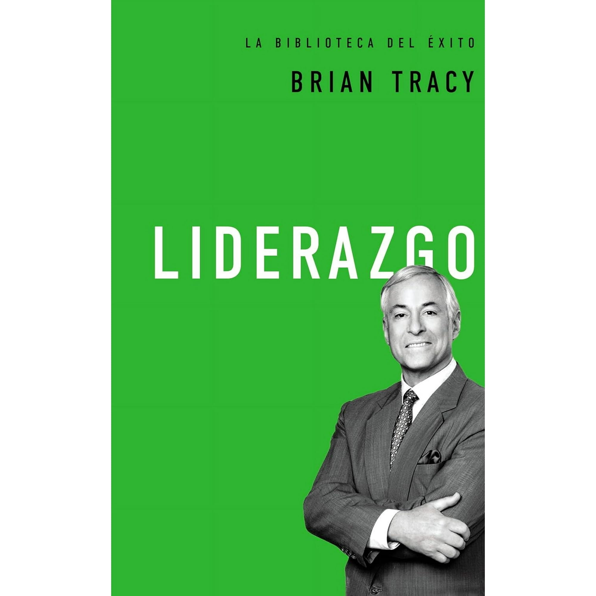 Libro Liderazgo - Brian Tracy | Lider