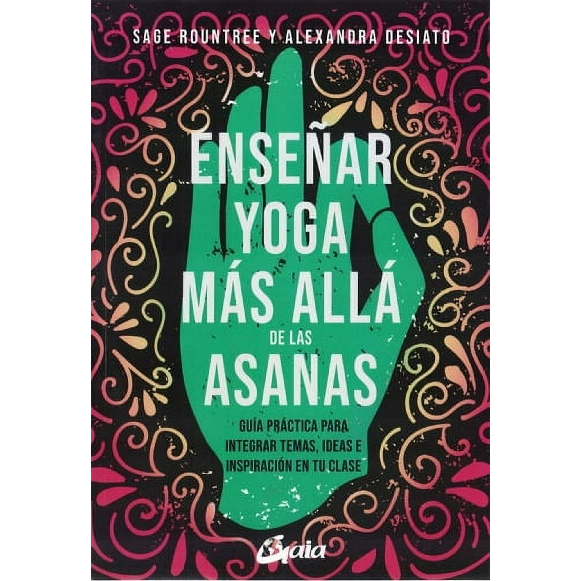 Libro Enseñar Yoga Más Allá De Las Asanas - Sage Rountree | Lider
