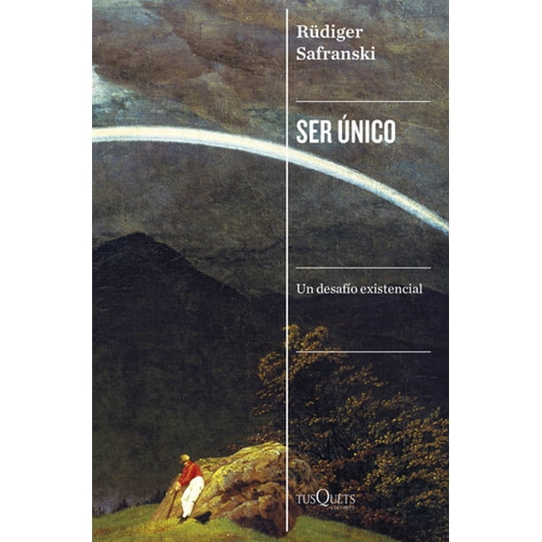 Libro Ser Único - Rüdiger Safranski | Lider