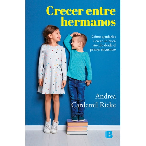 Libro Crecer Entre Hermanos - Andrea Cardemil | Lider