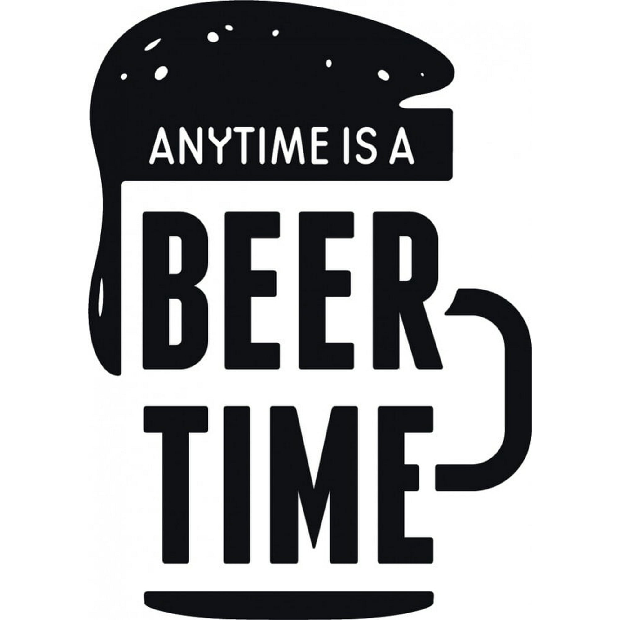 Decomural Anytime Is Beer Time Alcohol WS-46168 | Lider
