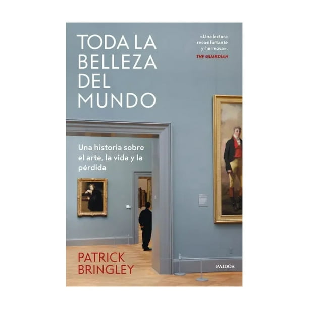 Libro Toda La Belleza Del Mundo - Patrick Bringley | Lider
