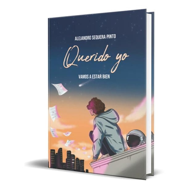Libro Querido Yo - Vamos A Estar Bien - Alejandro Sequera | Lider