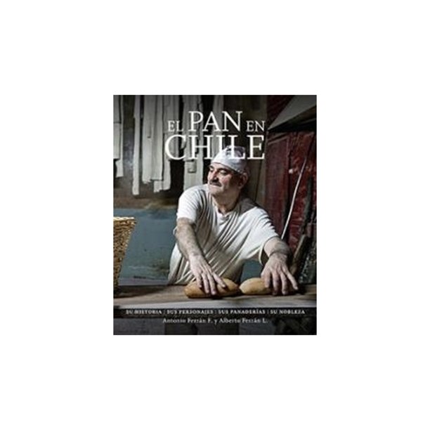 Libro El Pan En Chile- 2da Edición.envio Gratis | Lider