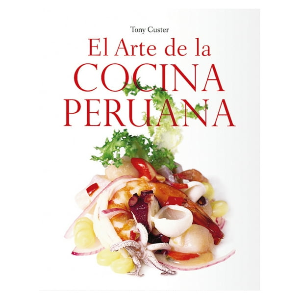 Libro El Arte De La Cocina Peruana | Lider