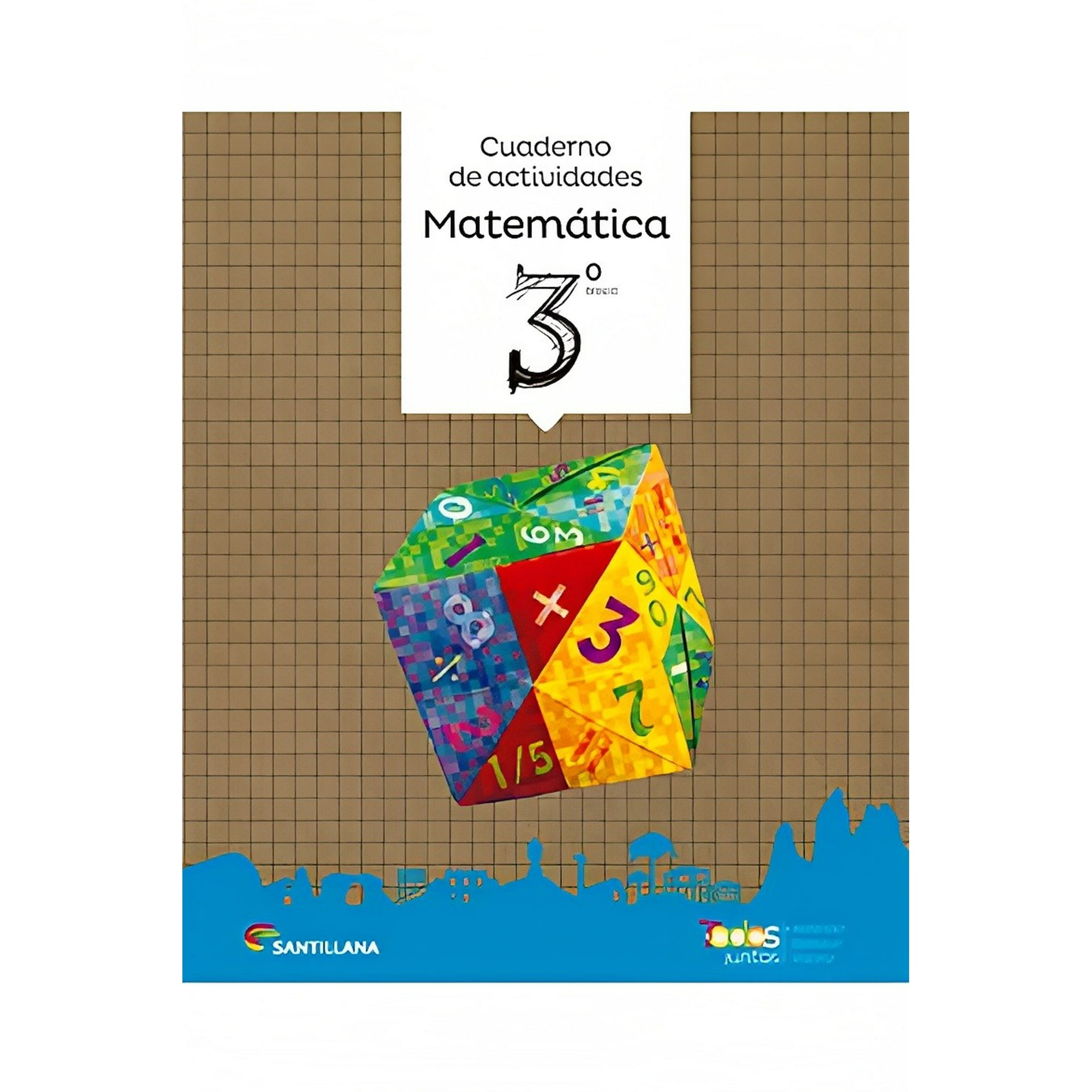 CUADERNO DE ACTIVIDADES MATEMATICA 3 TODOS JUNTOS | Lider