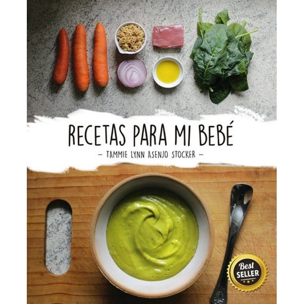 Libro Recetas Para Mi Bebé - Tammie Lynn Asenjo Stocker | Lider