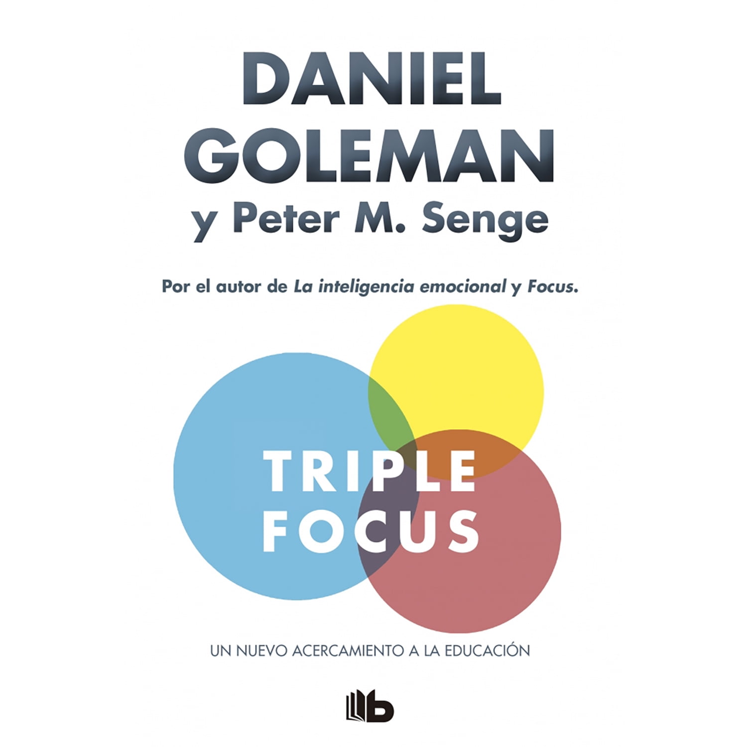 LIBRO Triple Focus. Un Nuevo Acercamiento A La | Lider