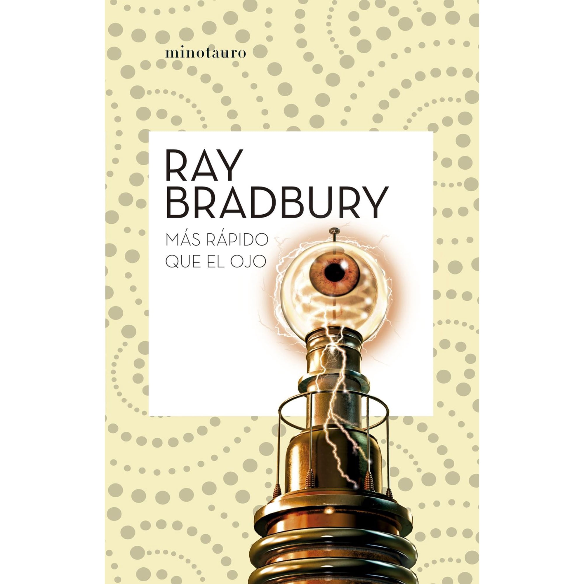 Libro Más rápido que el ojo - Ray Bradbury | Lider