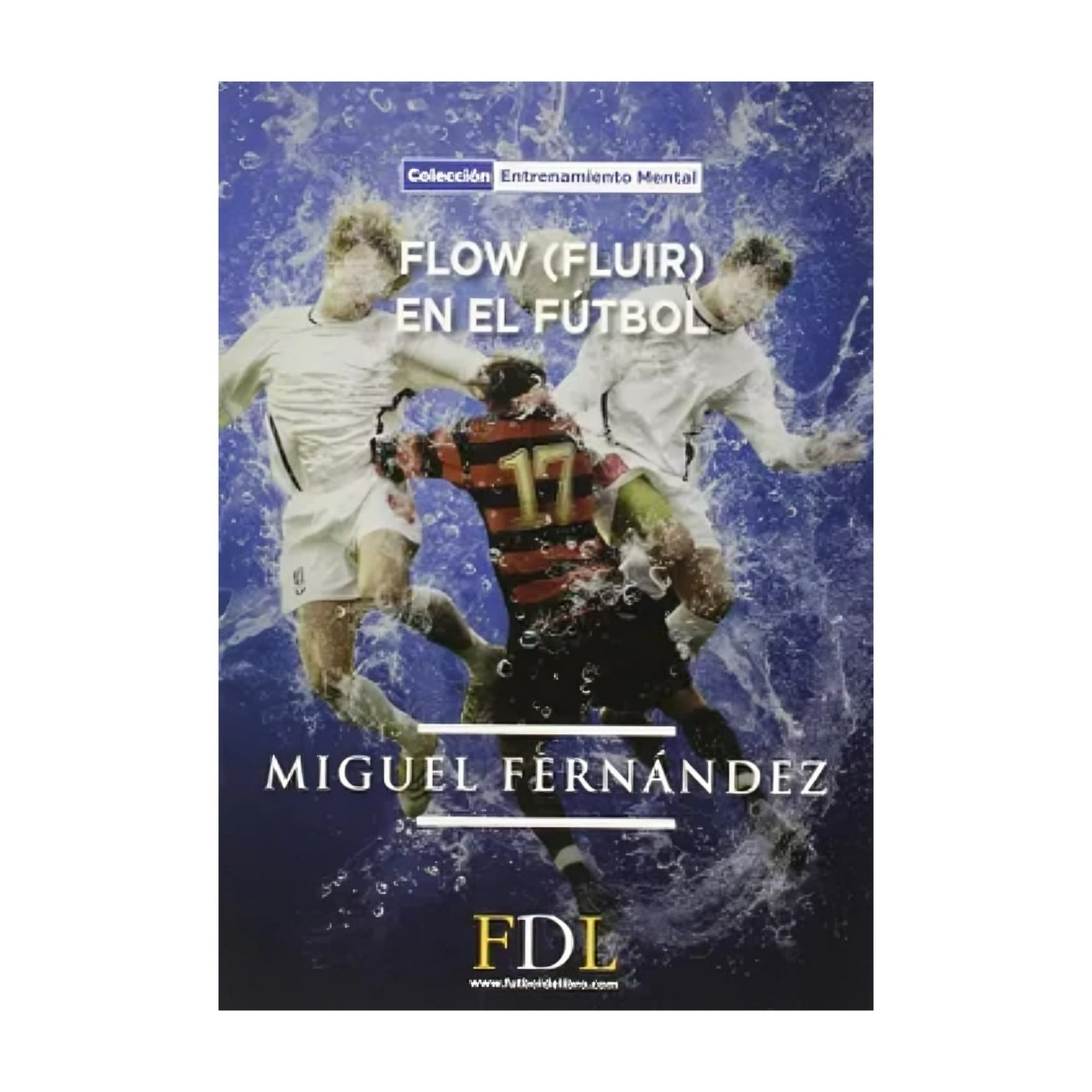 Libro Flow Fluir En El Futbol - Miguel Fernandez | Lider
