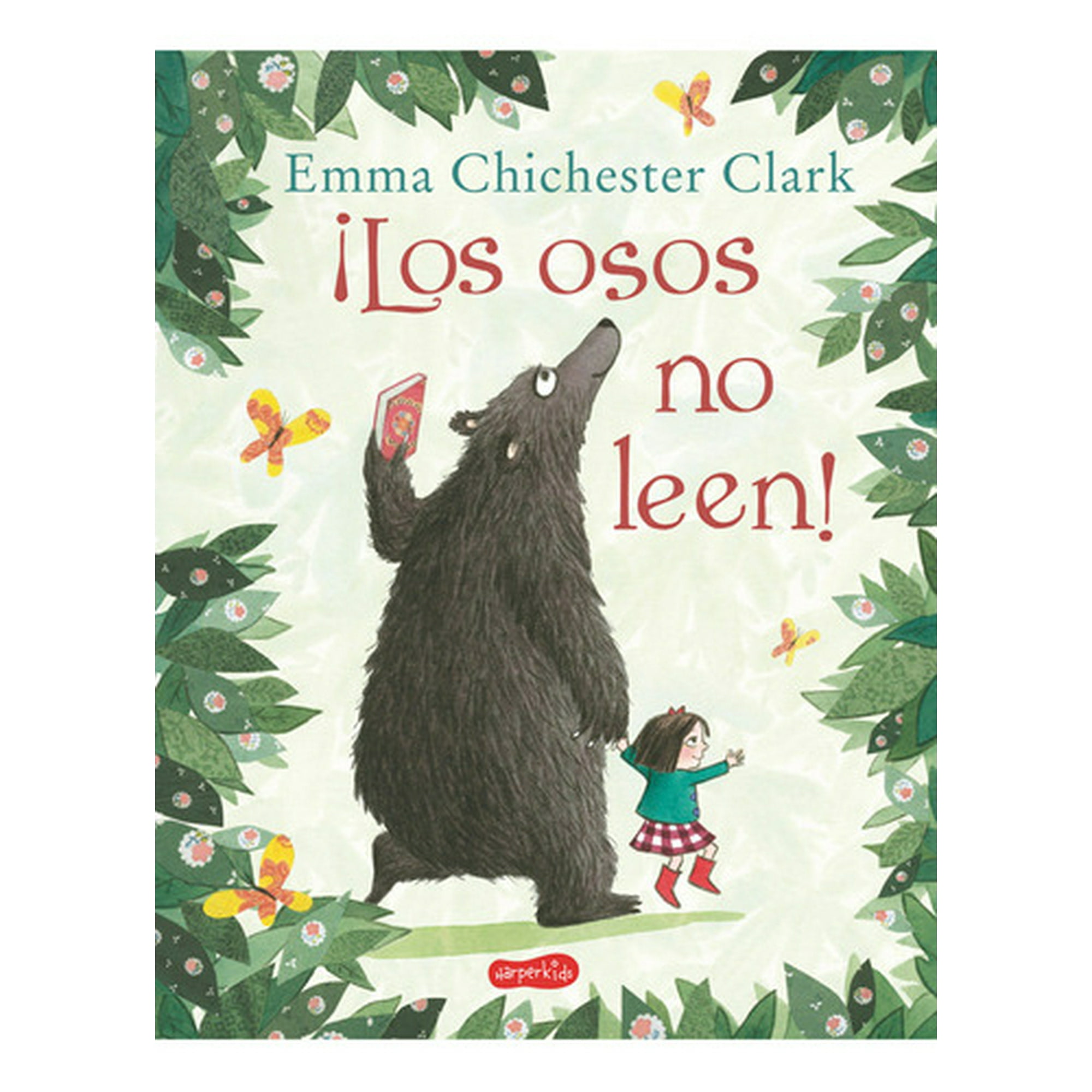 Libro Los Osos No Leen ! - Emma Chichester Clark - Infantil | Lider