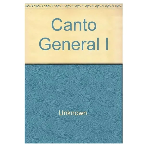 Libro Canto General I Pablo Neruda - Pablo Neruda | Lider
