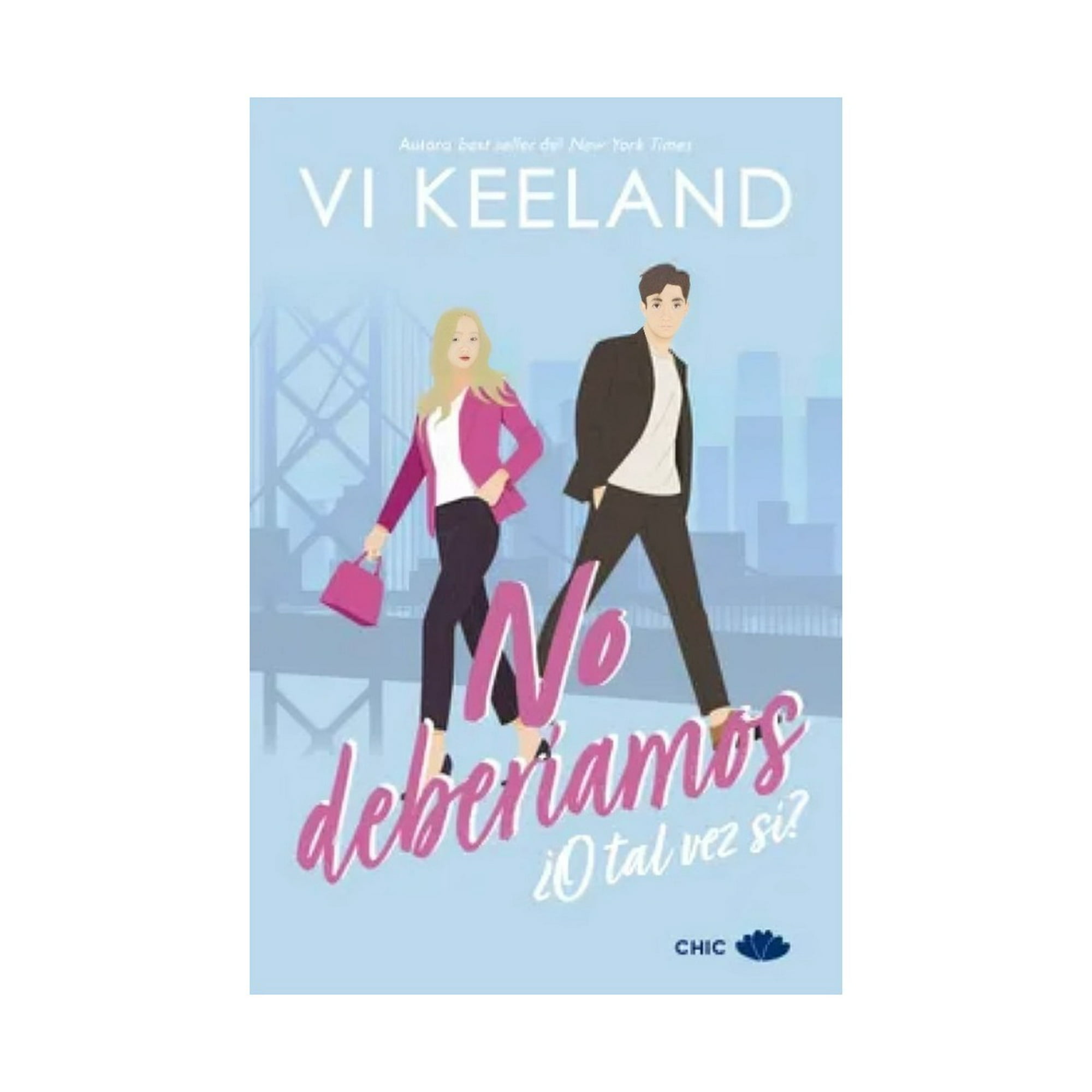 LIBRO NO DEBERÍAMOS | VI KEELAND | Lider